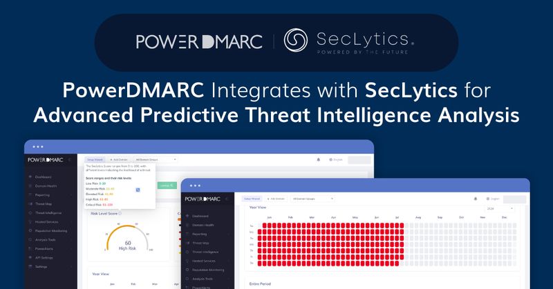 PowerDMARC Integrates with SecLytics for Advanced Predictive Threat ...